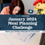 The 4-Week Meal Planning Challenge: January 2024 - Project Meal Plan