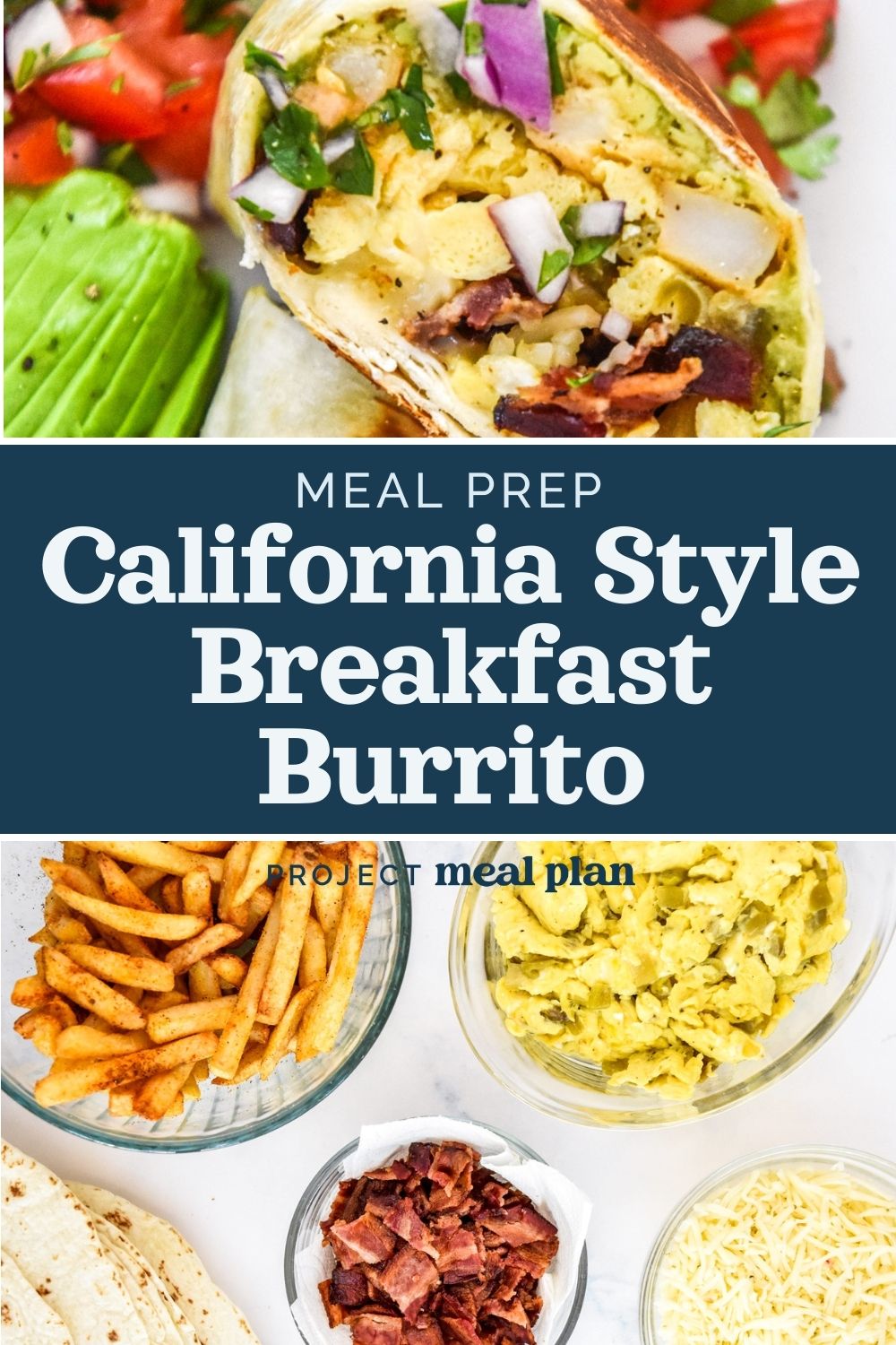 Meal Prep California Style Breakfast Burritos - Project Meal Plan